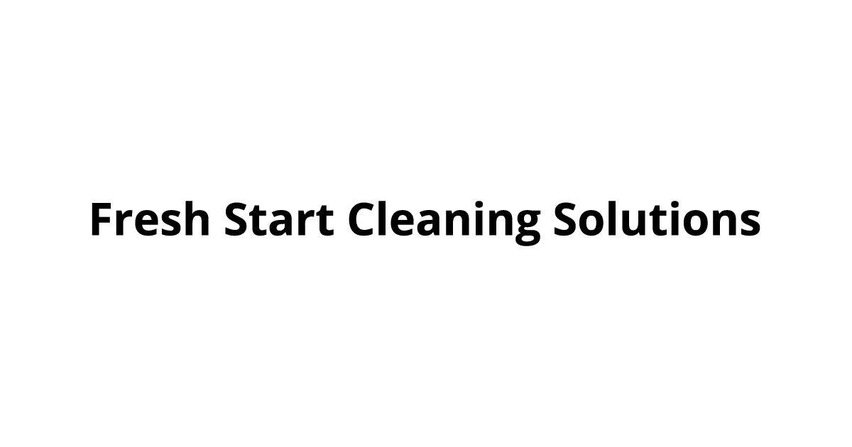 Home - Fresh Start Cleaning Solutions